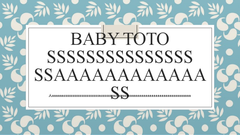 Baby Toto Sssssssssssssss Ssaaaaaaaaaaaa SS ...