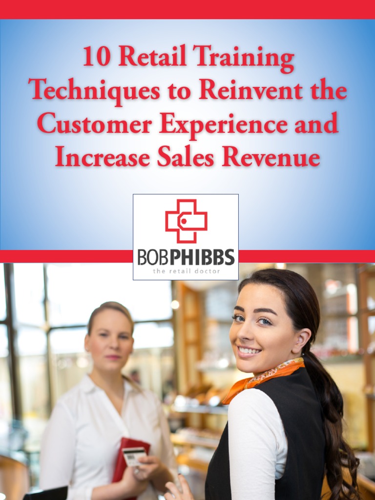 The Retail Doctor 10 Retail Training Techniques | PDF | Sales | Retail