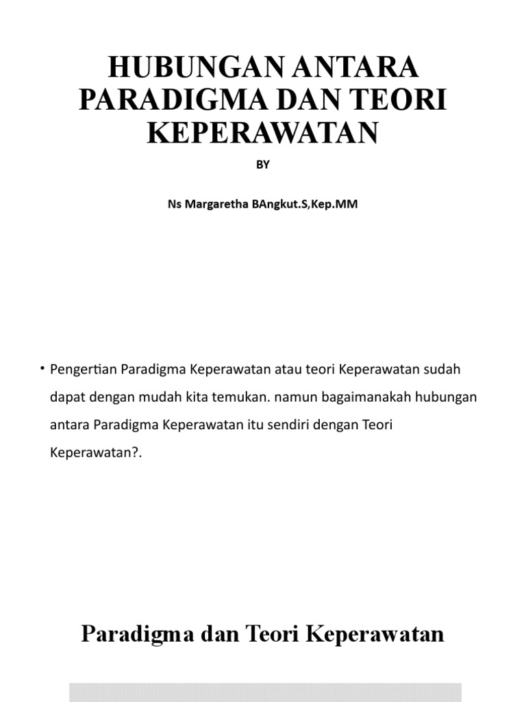 Hubungan Antara Paradigma Dan Teori Keperawatan | PDF