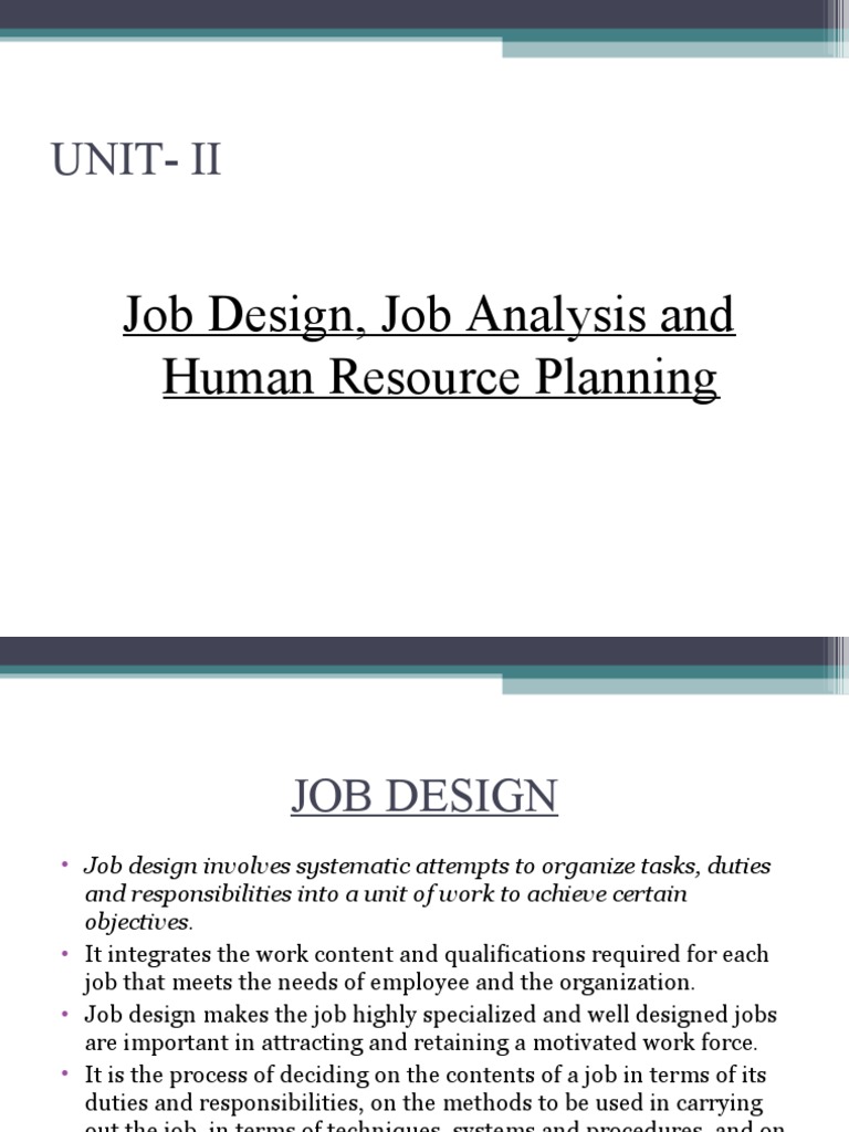Unit-Ii: Job Design, Job Analysis and Human Resource Planning | PDF ...