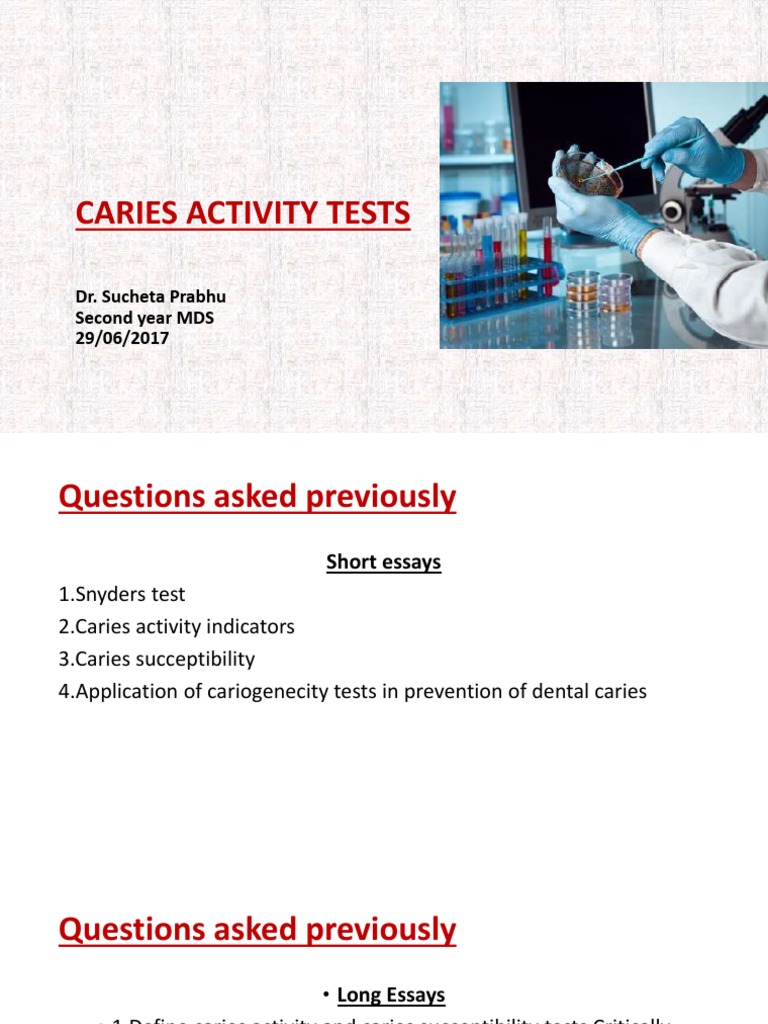 Caries Activity Tests: Dr. Sucheta Prabhu Second Year MDS 29/06/2017 ...