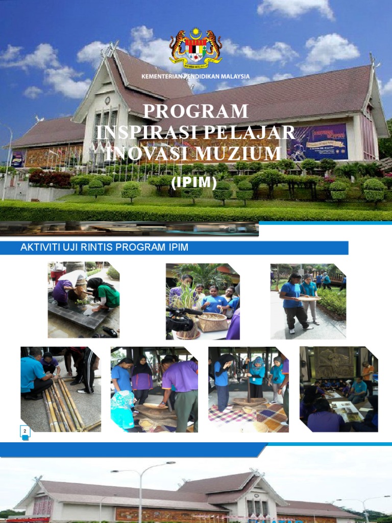 Program Inspirasi Pelajar Inovasi Muzium: (IPIM) | PDF