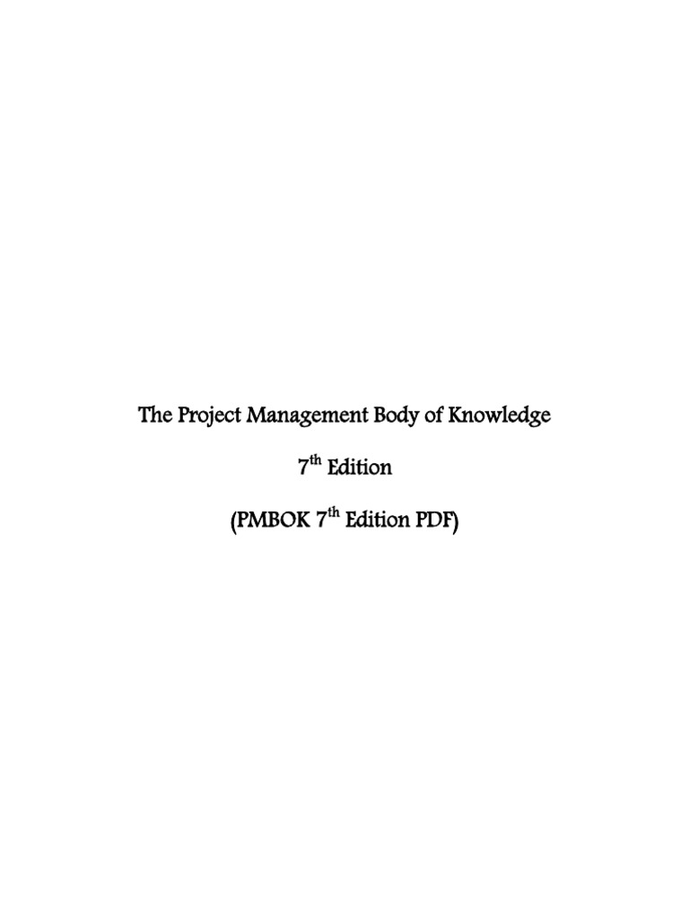 The Project Management Body of Knowledge 7 Edition (Pmbok 7 Edition PDF ...