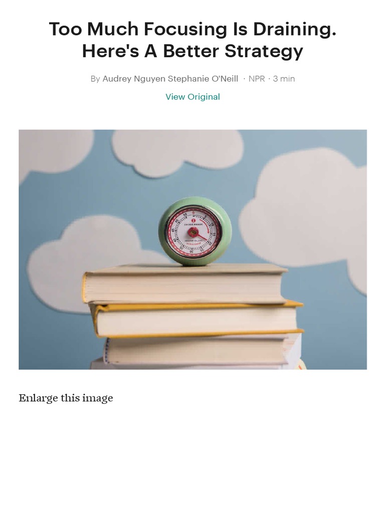 Pocket - Too Much Focusing Is Draining. Here's A Better Strategy | PDF