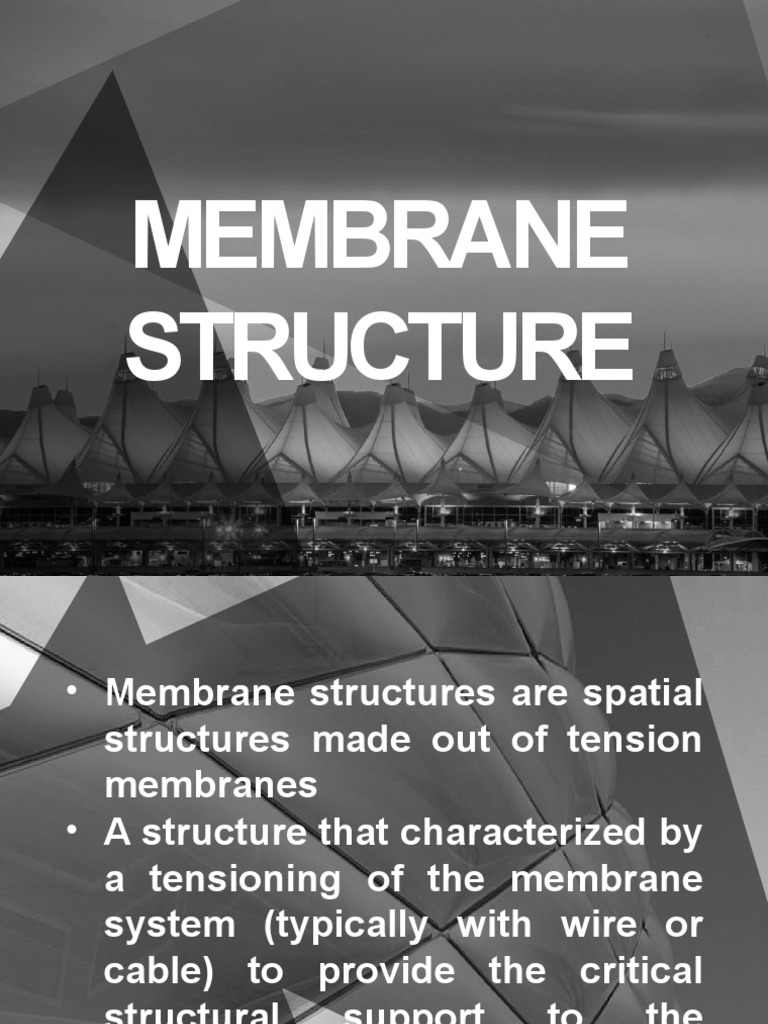 Overview of Membrane Structures | PDF | Fiberglass | Building Technology