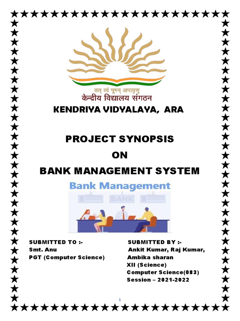 Kendriya Vidyalaya, Ara Project Synopsis ON Bank Management System ...