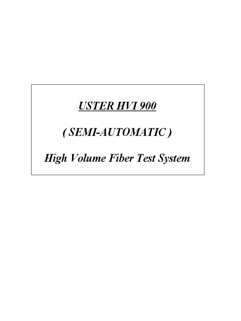 Uster Hvi 900 (Semi-Automatic) High Volume Fiber Test System | PDF ...
