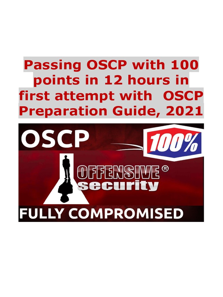 Passing OSCP With 100 Points in 12 Hours in First Attempt With Oscp Preparation Guide, 2021 ...