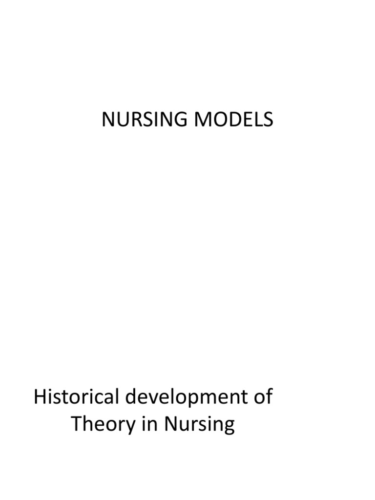 Nursing Models | PDF | Theory | Nursing