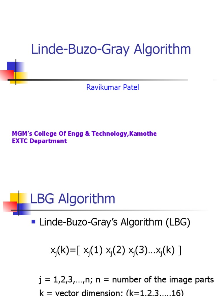 Linde-Buzo-Gray Algorithm: Ravikumar Patel | PDF | Algorithms | Applied ...