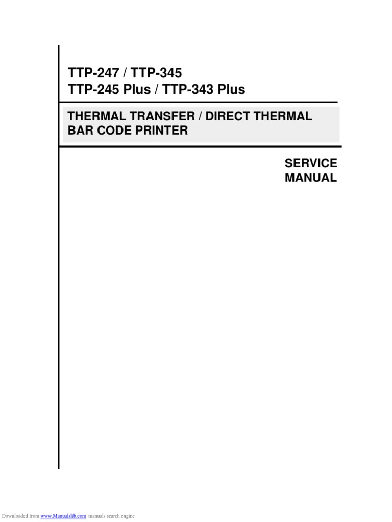 TTP-247 / TTP-345 TTP-245 Plus / TTP-343 Plus: Thermal Transfer ...