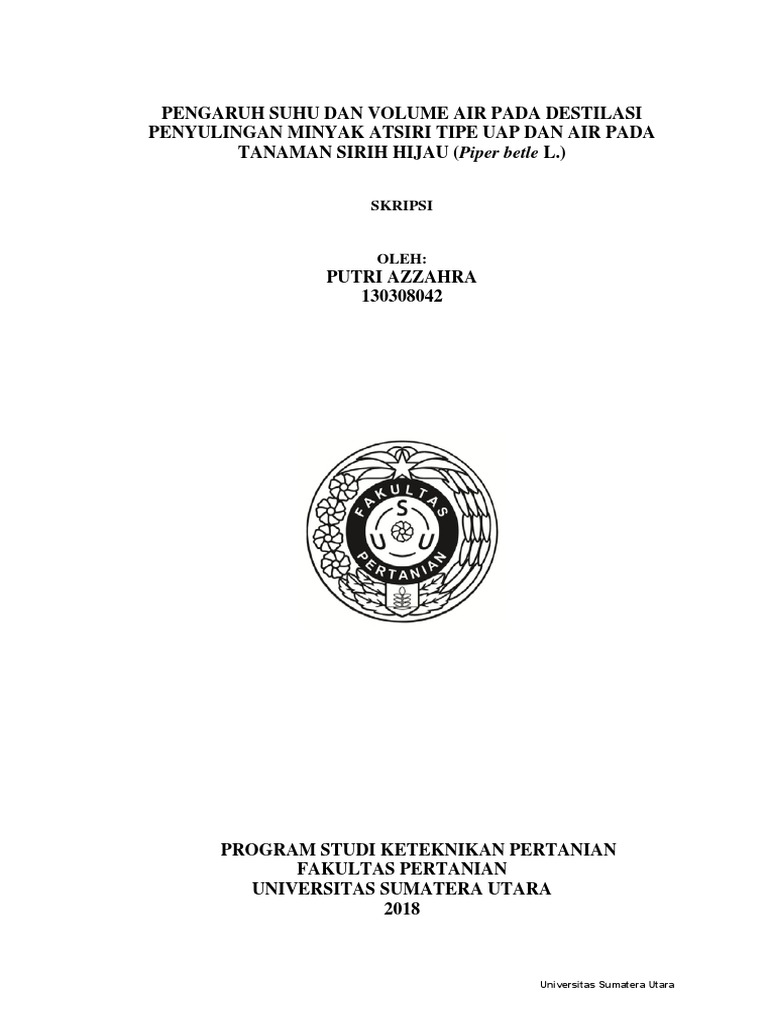 Pengaruh Suhu Dan Volume Air Pada Destilasi Penyulingan Minyak Atsiri ...