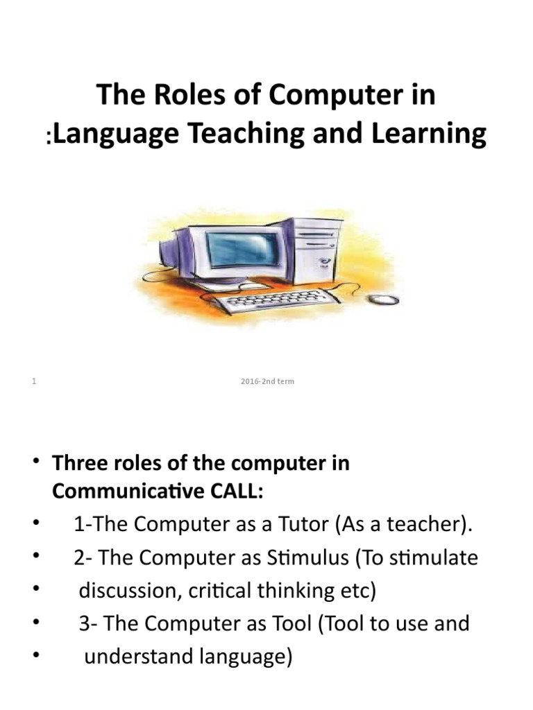 The Roles of Computer in Language Teaching and Learning: 2016-2nd Term ...