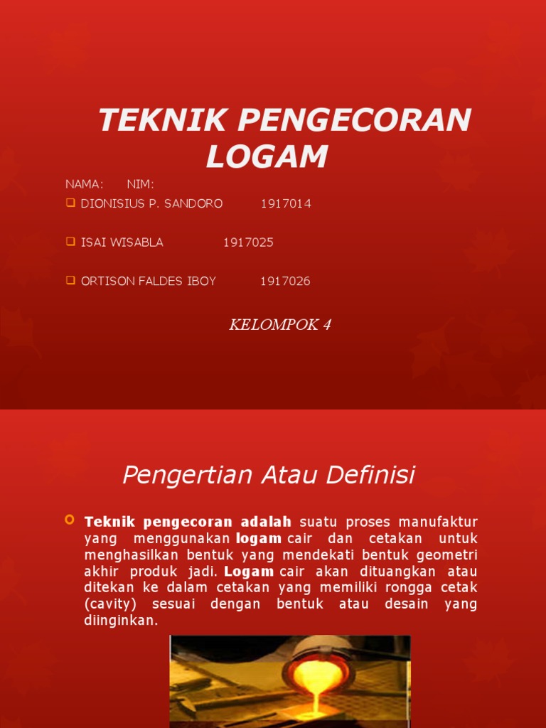 Presentasi TEKNIK PENGECORAN | PDF
