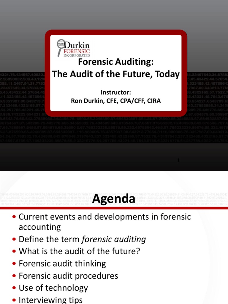 Forensic Auditing: The Audit of The Future, Today: Instructor: Ron ...