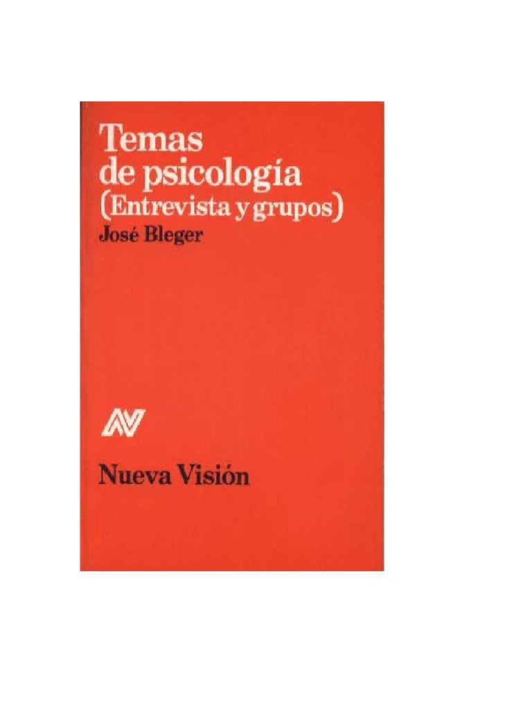 Jose Bleger Temas de Psicologia Entrevistas y Grupos | PDF | Sicología ...