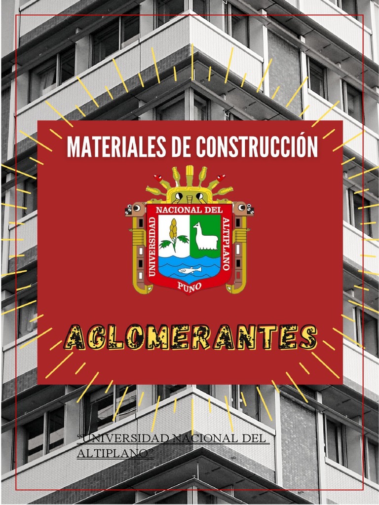 Aglomerantes: historia, tipos y propiedades de los materiales de unión ...