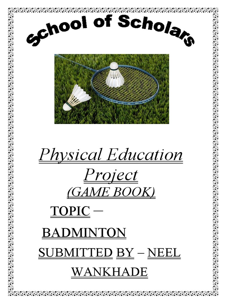 Physical Education Project: Topic Badminton | PDF