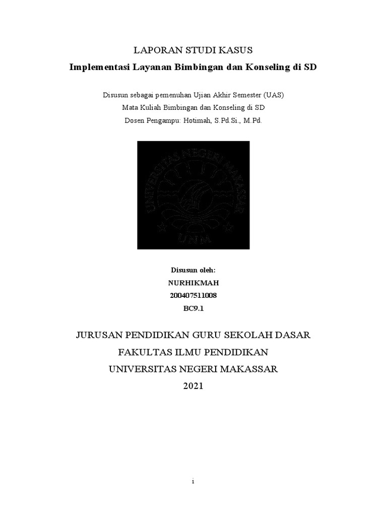 Format Laporan Studi Kasus - NURHIKMAH - 200407511008 | PDF