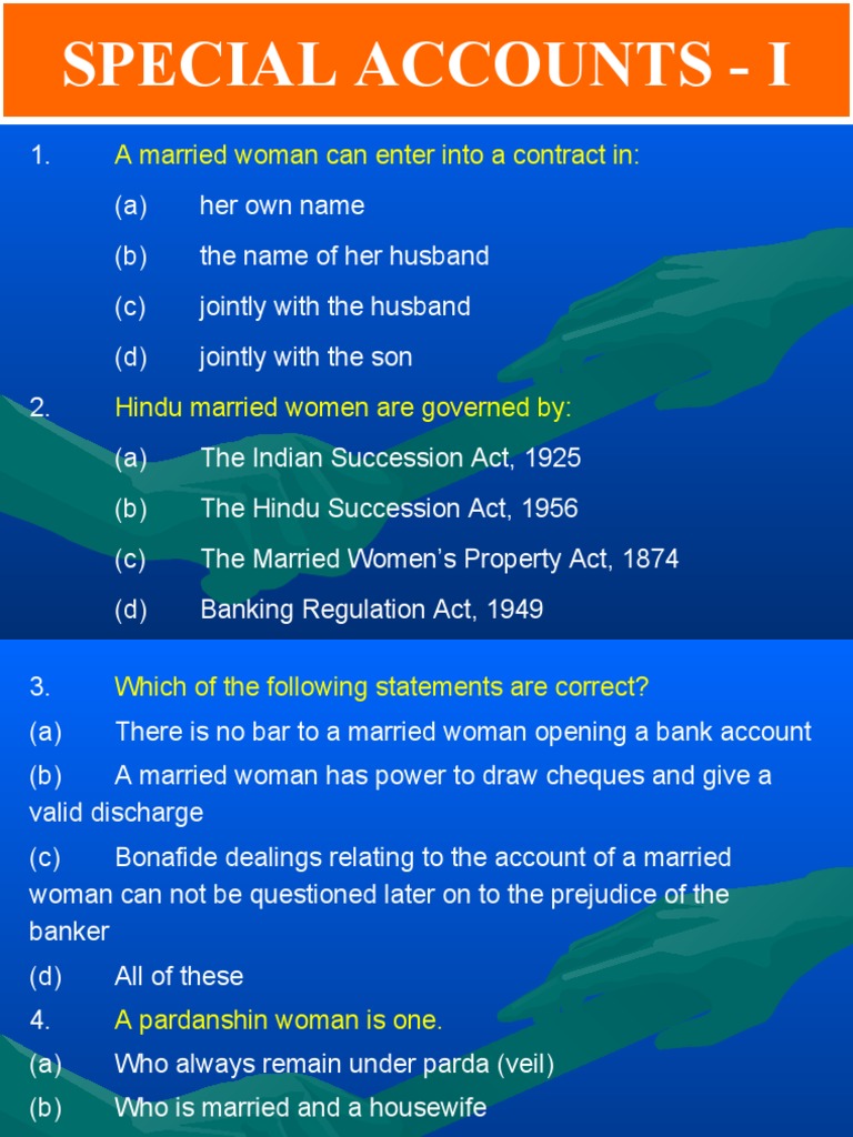 Special Accounts - I: A Married Woman Can Enter Into A Contract in ...