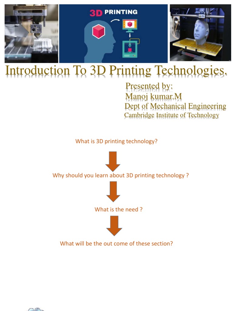 Introduction To 3D Printing Technologies.: Presented By: Manoj Kumar.m ...