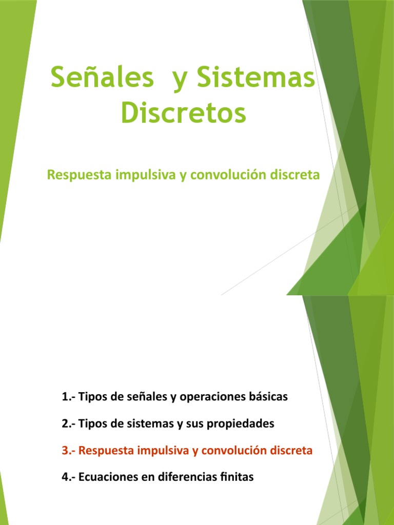 Señales y Sistemas Discretos Respuesta Impulsiva y Convolución Discreta ...