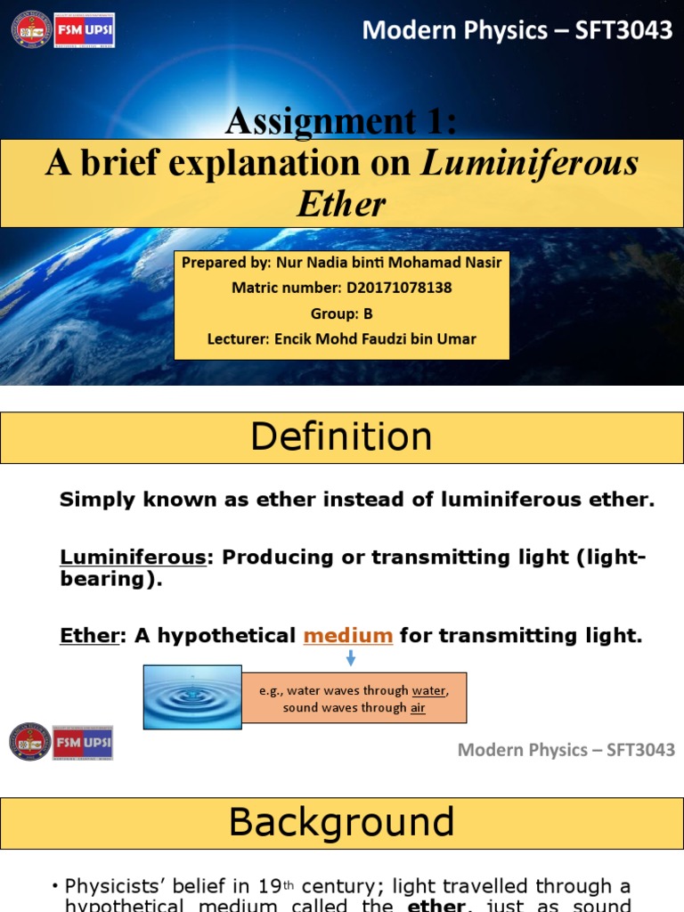 Assignment 1: A Brief Explanation On Luminiferous: Modern Physics - SFT3043 | PDF | Luminiferous ...
