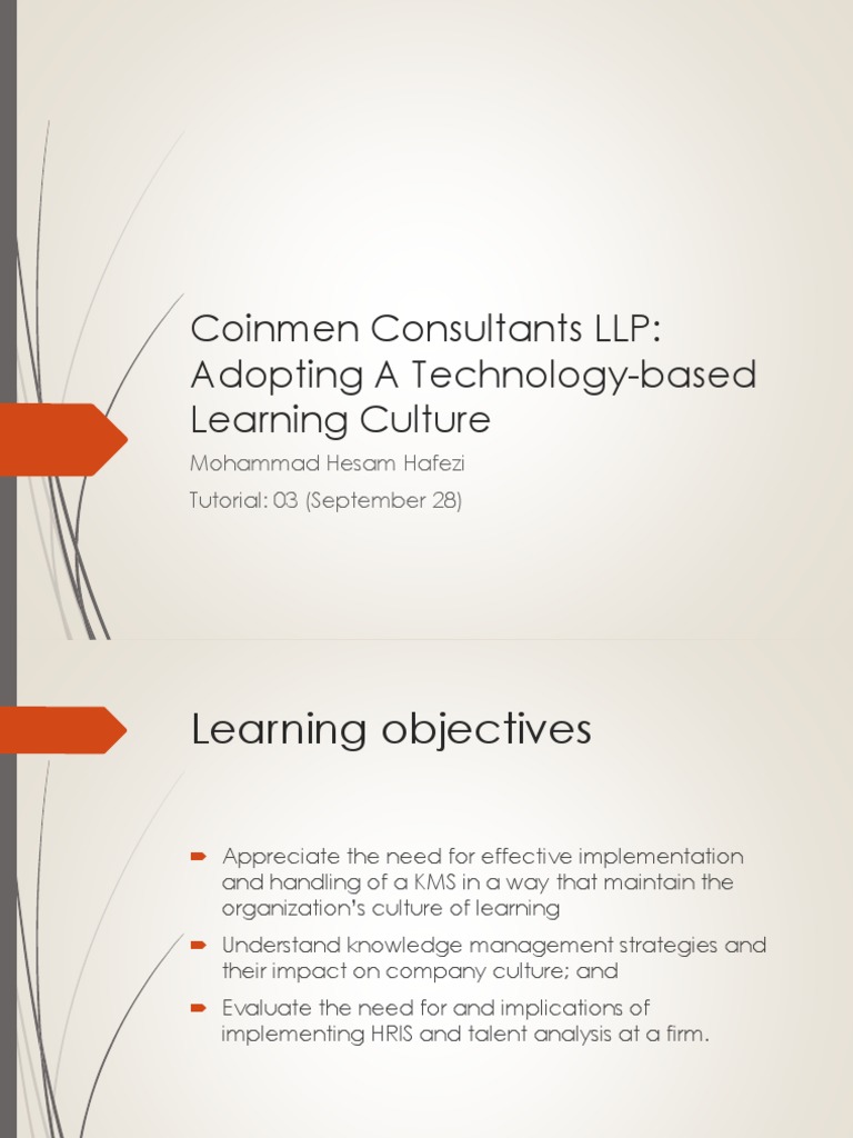Coinmen Consultants LLP: Adopting A Technology-Based Learning Culture ...