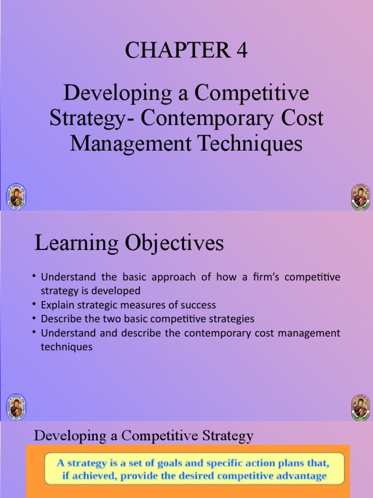 Chapter 4 Developing A Competitive Strategy Contemporary Cost ...