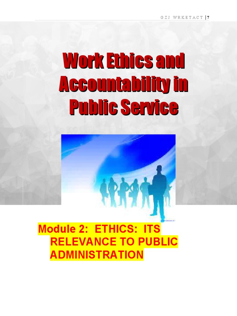 Ethics in Public Administration Explained | PDF | Morality | Integrity