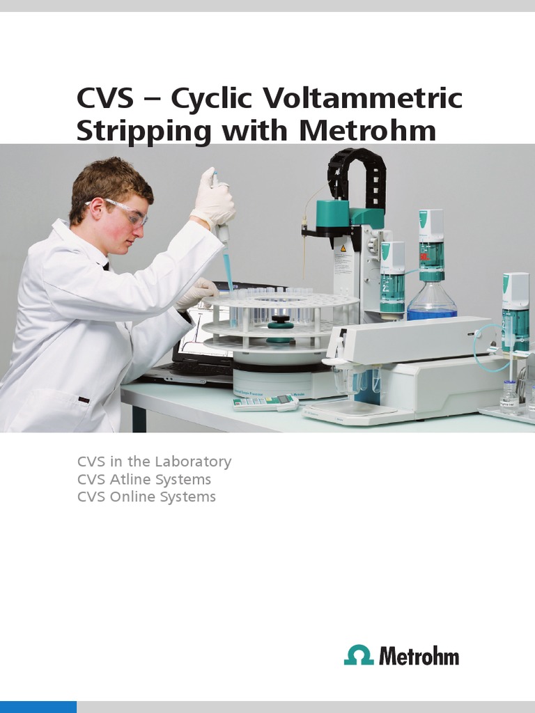 CVS - Cyclic Voltammetric Stripping With Metrohm: CVS in The Laboratory CVS Atline Systems CVS ...