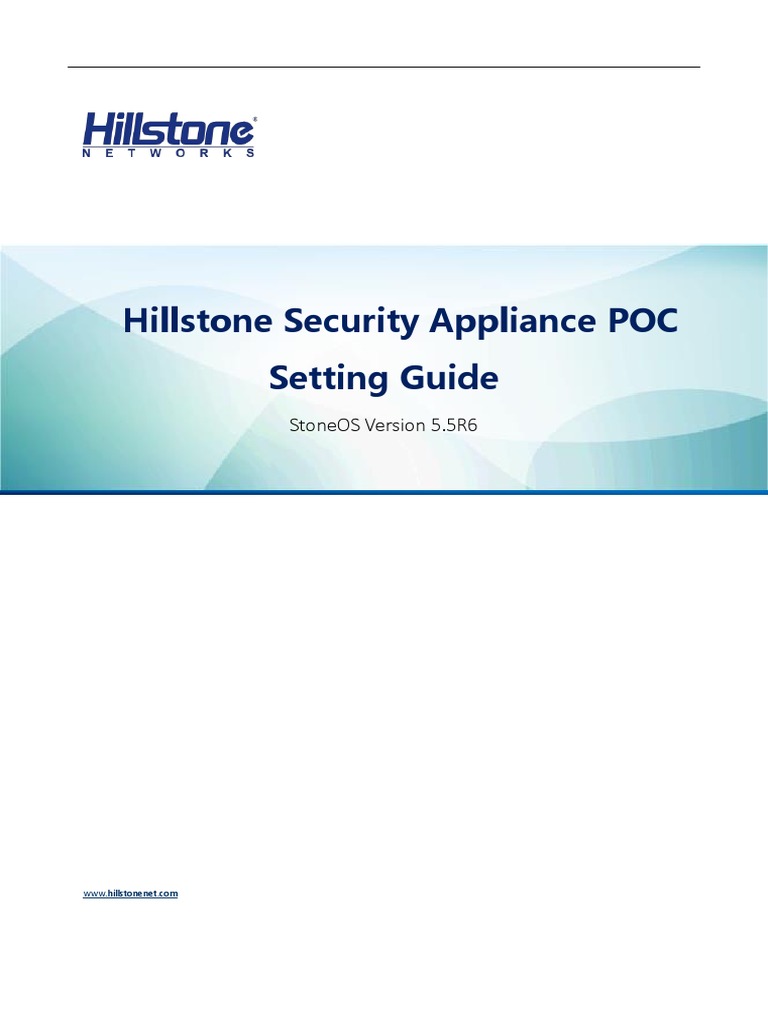 Hillstone POC Setting Guide iNGFW StoneOS 5.5R6 V2.1 | PDF | Computer ...