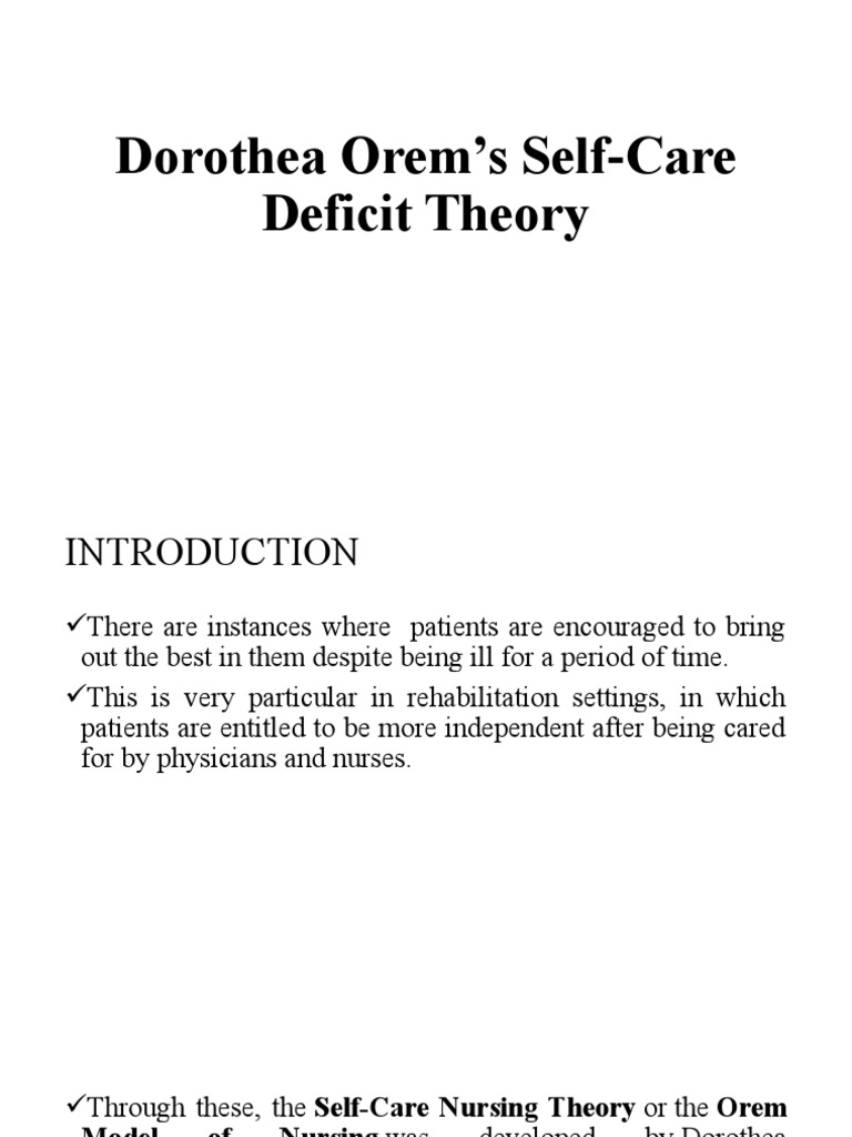 Dorothea Orem's Self-Care Deficit Theory | PDF | Nursing | Health Care