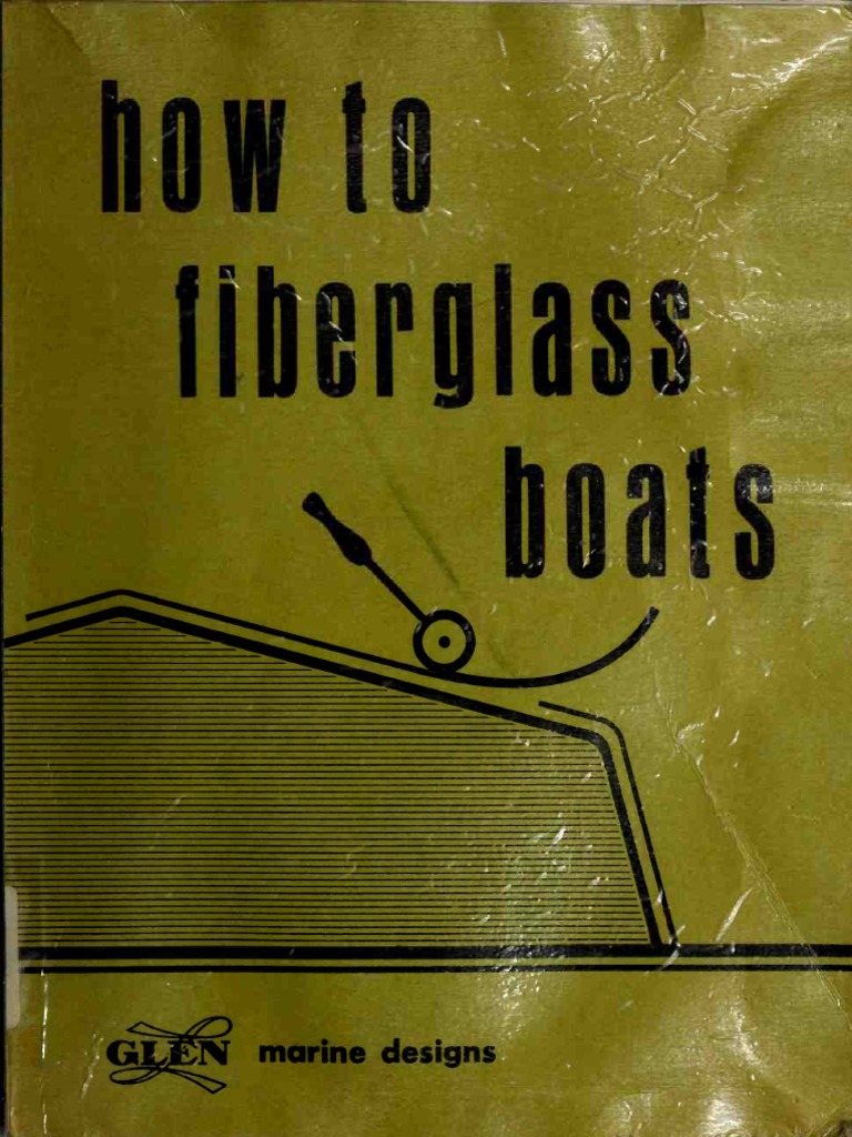 How To Fiberglass Boats | PDF | Fiberglass | Textiles
