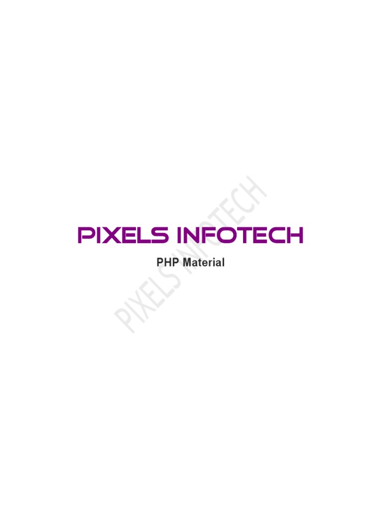 Pixels Infotech: PHP Material | PDF | Php | Internet & Web