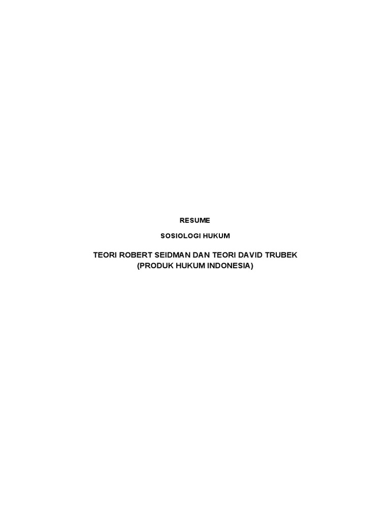 Analisis Produk Hukum Indonesia Menurut Teori Robert Seidman Dan Teori ...