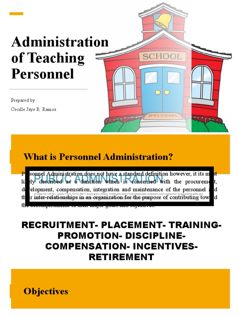 Administration of Teaching Personnel: Prepared By: Cecille Jaye R ...