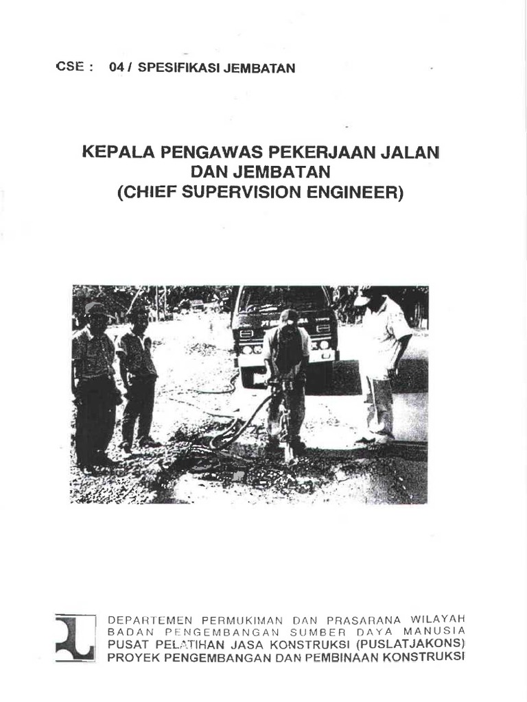 Kepala Pengawas Pekerjaan Jalan Dan Jembatan (Chief Supervision Engineer) | PDF
