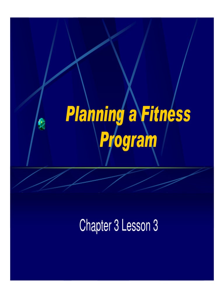 Planning A Fitness Program: Chapter 3 Lesson 3 | PDF | Physical Fitness ...