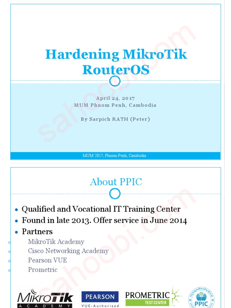 Hardening Mikrotik Routeros: April 24, 2017 Mum Phnom Penh, Cambodia by Sarpich Rath (Peter ...