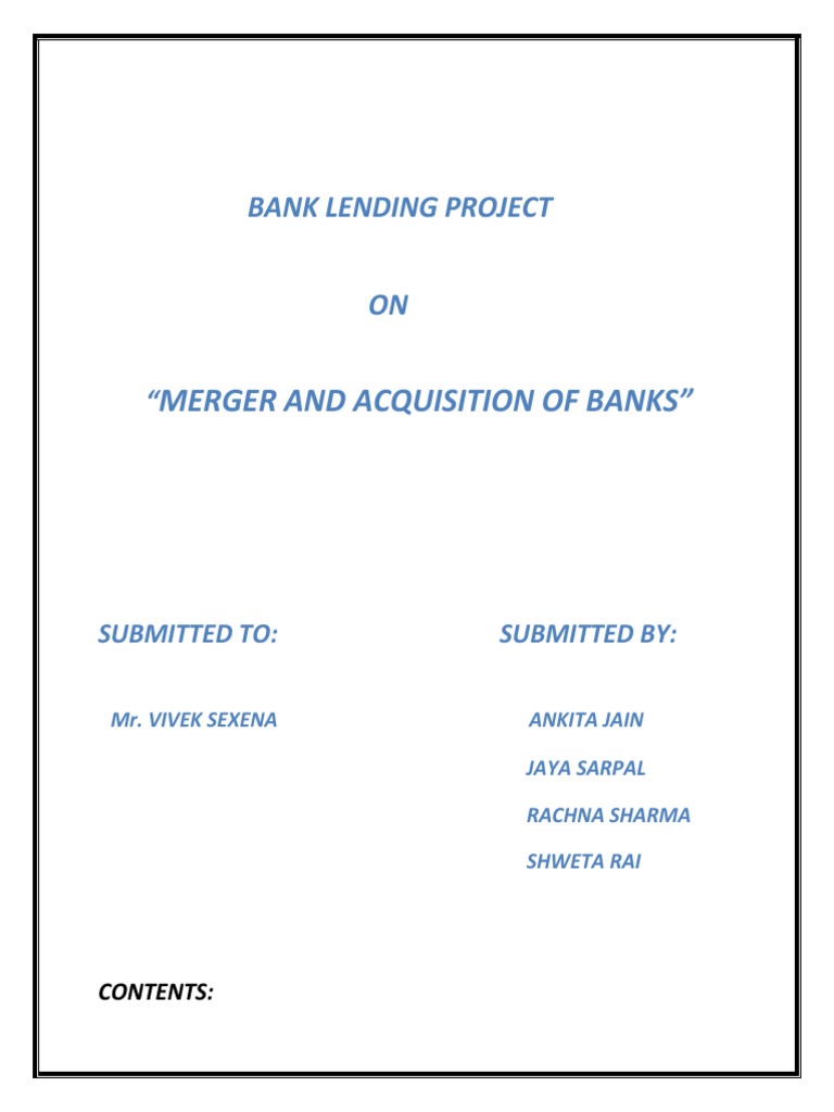 Merger and Acquisition of Banks": Bank Lending Project | PDF | Mergers ...