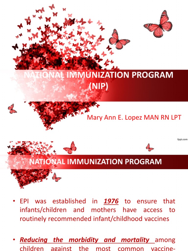 National Immunization Program (NIP) : Mary Ann E. Lopez MAN RN LPT ...