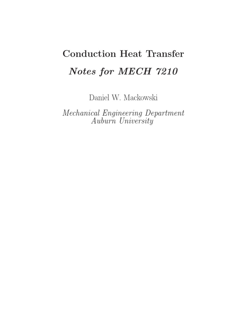 Conduction Heat Transfer Notes For MECH 7210: Daniel W. Mackowski ...