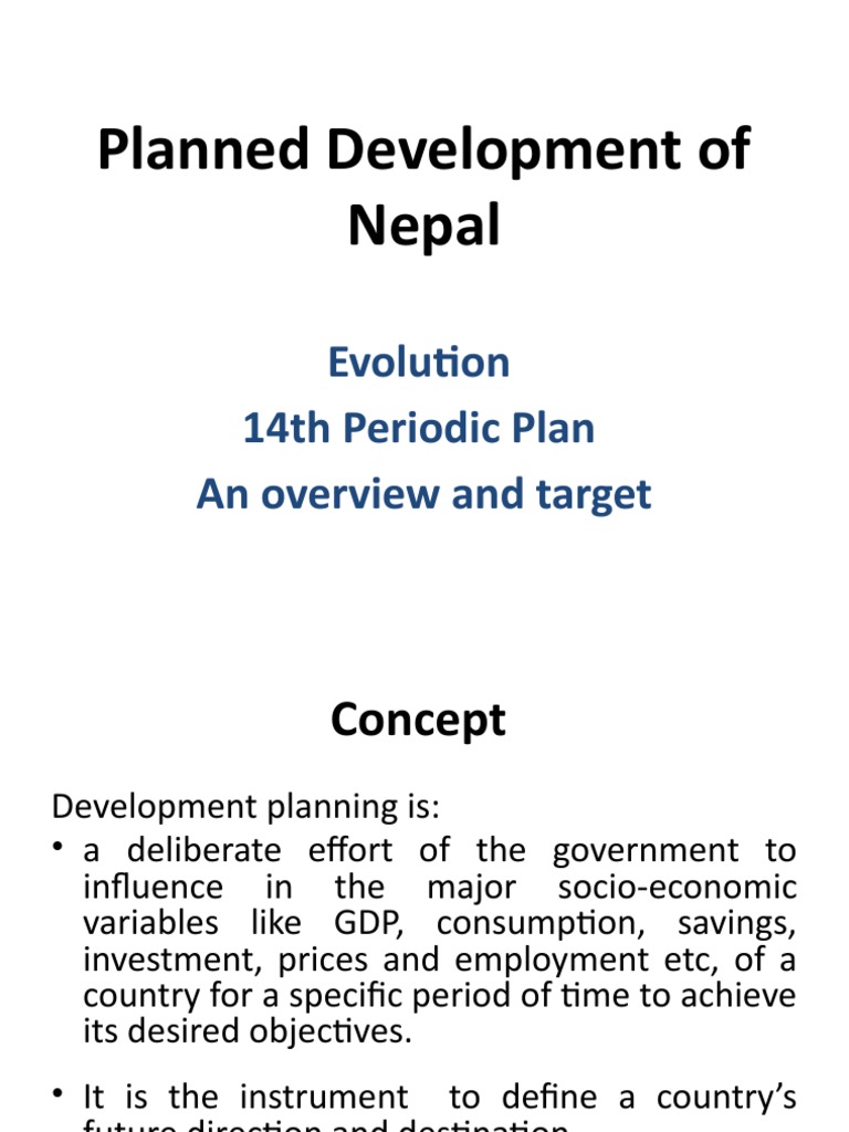 Planned Development of Nepal: Evolution 14th Periodic Plan An Overview ...