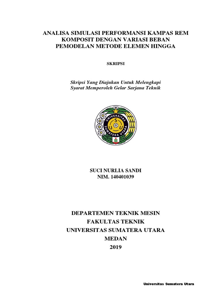 Analisa Simulasi Performansi Kampas Rem Komposit Dengan Variasi Beban Pemodelan Metode Elemen ...