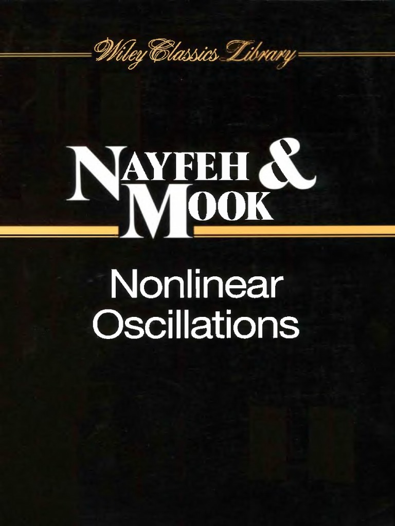 Wiley Classics Library Ali H. Nayfeh Dean T. Mook Nonlinear ...