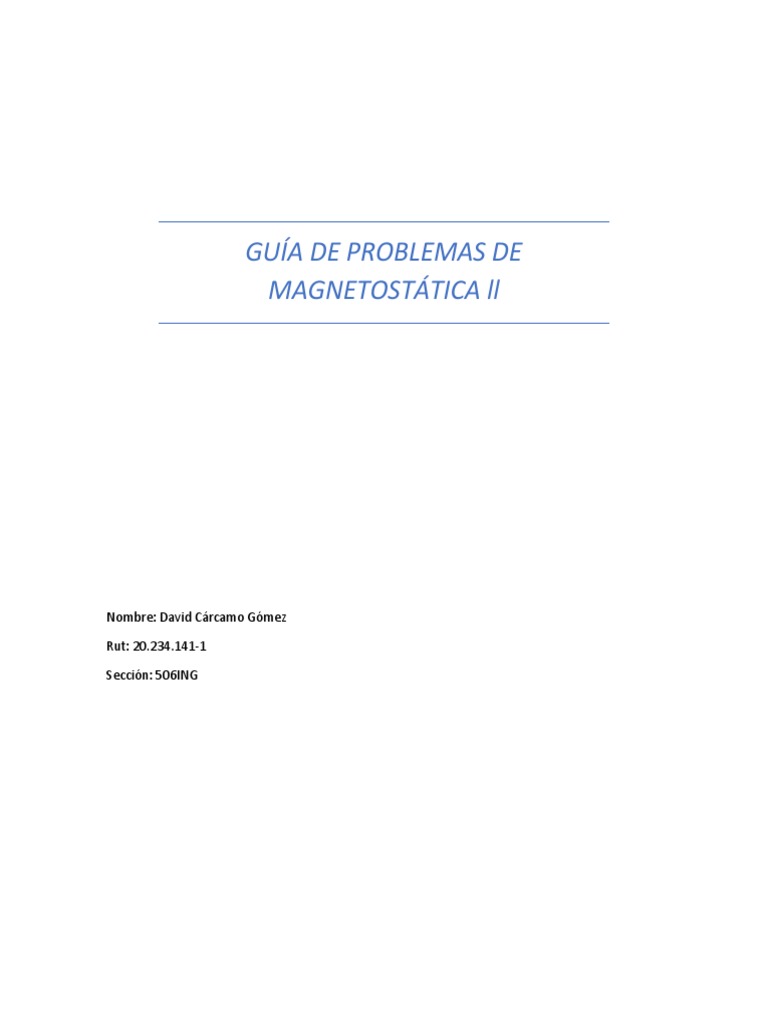 Guía de Problemas de Magnetostática II - David - Cárcamo | PDF | Campo magnético | Magnetismo