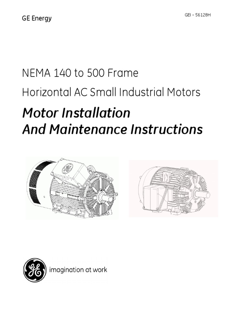 Motor Installation and Maintenance Instructions: NEMA 140 To 500 Frame ...