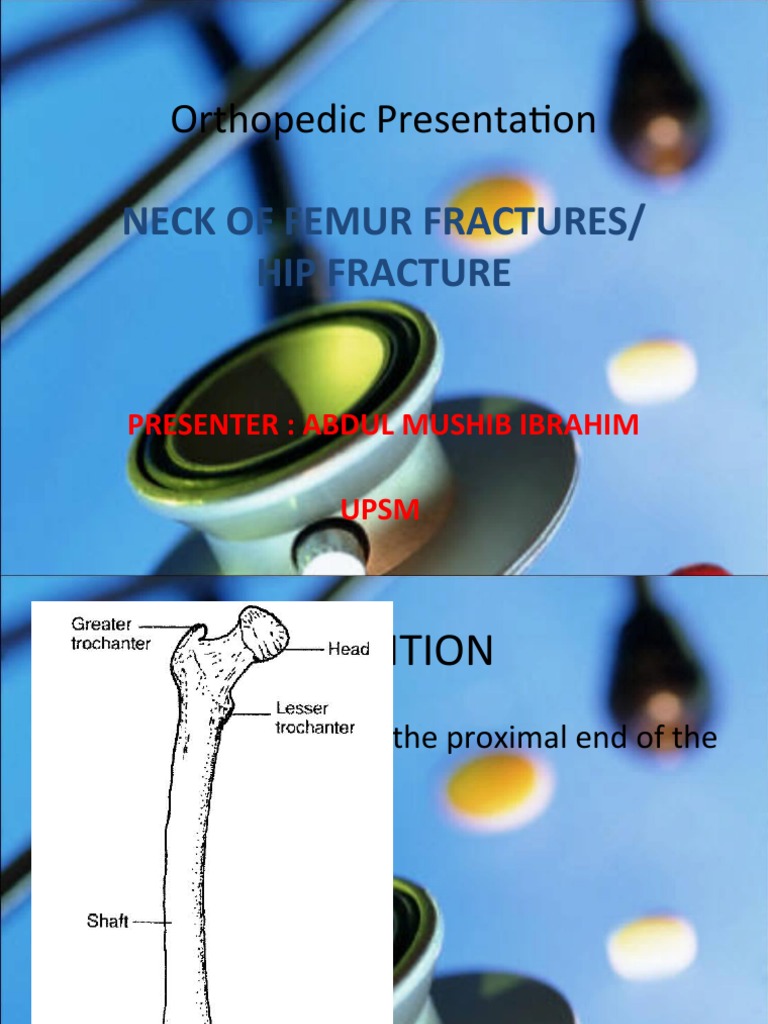 Neck of Femur Fractures Overview | PDF | Injury | Hip