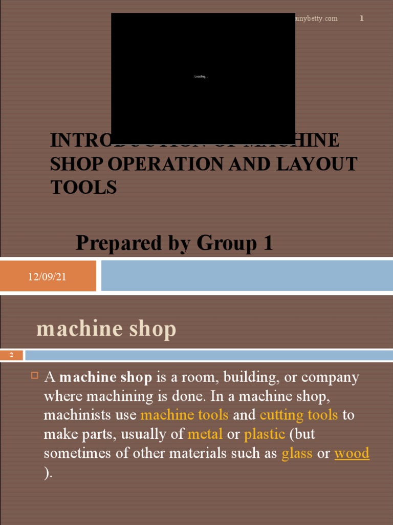 Introduction of Machine Shop Operation and Layout Tools: Prepared by ...